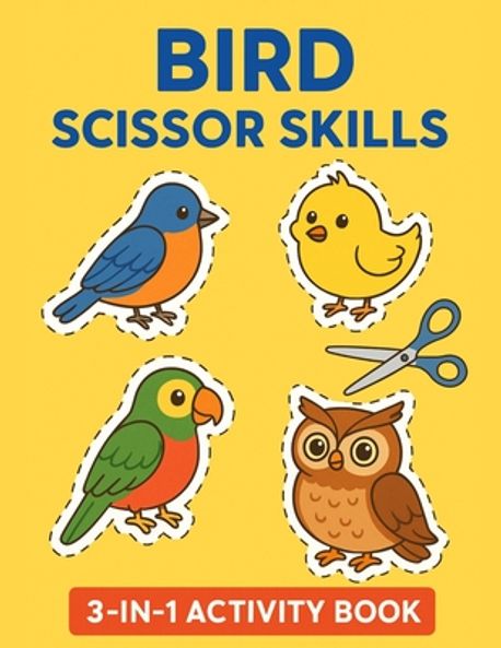 Bird Scissor Skills | Becker, Colleen - 교보문고