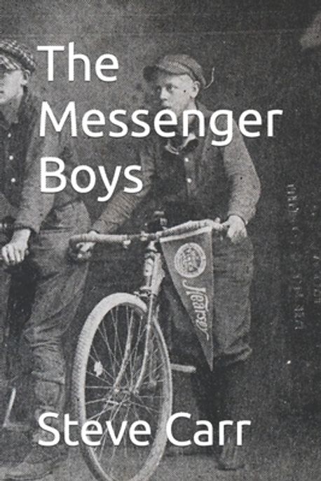 The Messenger Boys | Carr, Jennifer - 교보문고