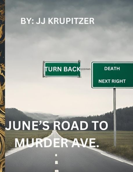 June's Road to Murder Ave. | Krupitzer, Jj - 교보문고