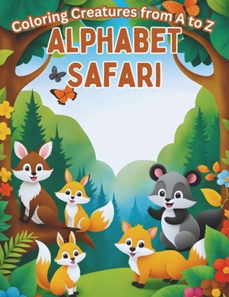 Alphabet Safari | Johnson, Lewis E. - 교보문고