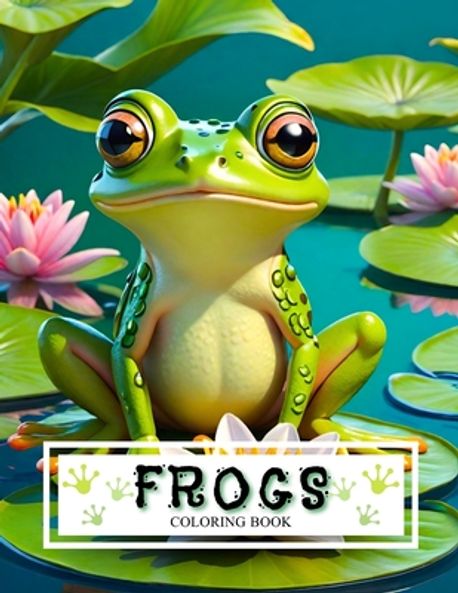 Frogs Coloring Book | Collins, Ruby - 교보문고