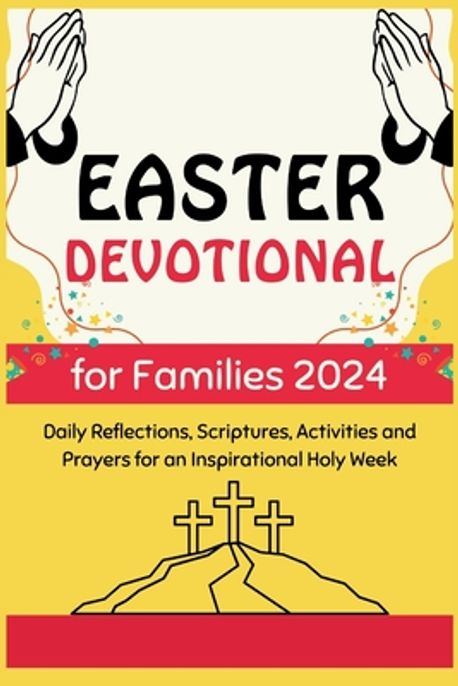Easter Devotional for Families 2024 | Prints, Ruth - 교보문고