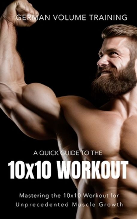 German Volume Training 10x10 Workout | Publishing, Fitness Research - 교보문고