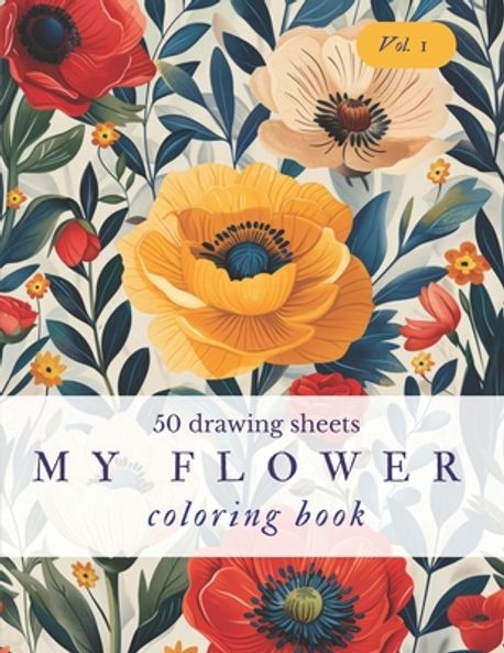 My flower coloring book | Cos, Luis - 교보문고