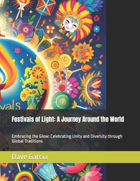 Festivals of Light | Garcia, Dave - 교보문고