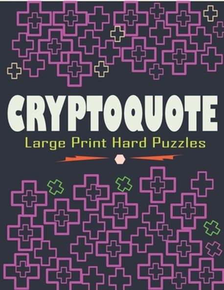 Cryptoquote Large Print Hard Puzzles | Patowary, Hasnat - 교보문고