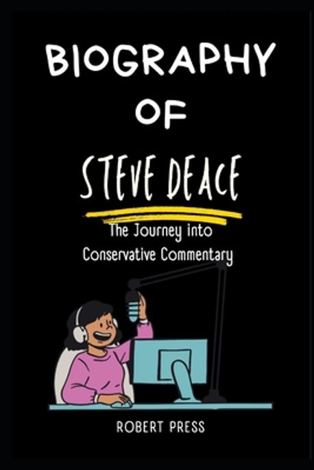 Steve Deace | Press, Robert - 교보문고