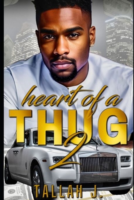Heart of a Thug 2 | J, Tallah - 교보문고