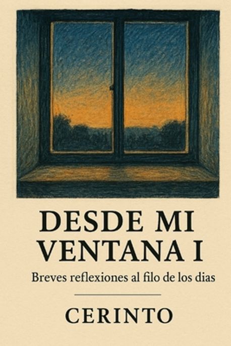 Desde mi ventana I | Cerinto - 교보문고