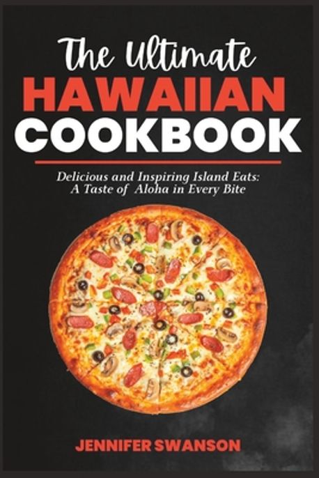 The Ultimate Hawaiian Cookbook | Mahelona, Hau'oli - 교보문고