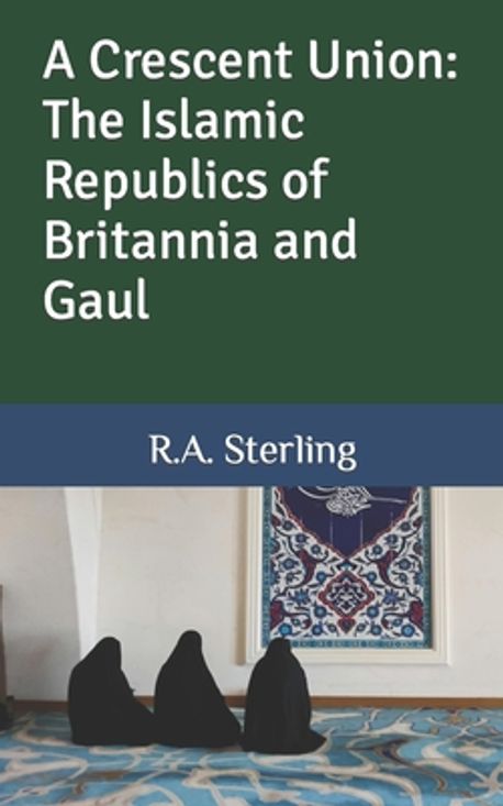 A Crescent Union | Sterling, R. A. - 교보문고