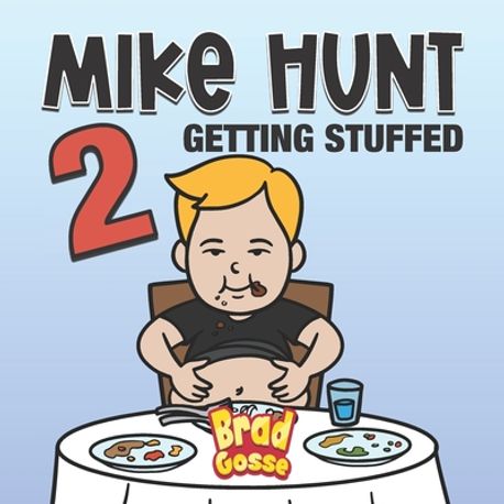 Mike Hunt 2 | Gosse, Brad - 교보문고