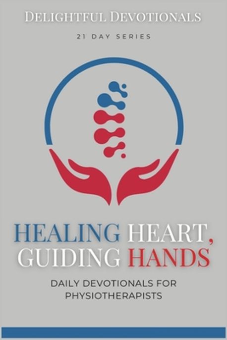 Healing Heart, Guiding Hands | Publishing, Power - 교보문고