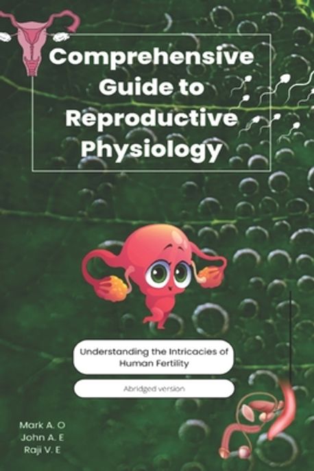 Comprehensive Guide to Reproductive Physiology | Vivian, Raji - 교보문고
