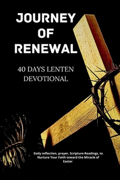 Journey of Renewal 40 Days Lenten Devotional | Mercy, Streams Of - 교보문고