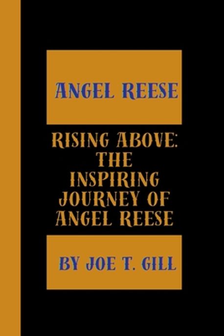 Angel Reese | T. Gill, Joe - 교보문고