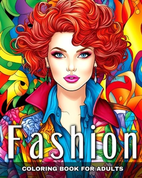 Fashion Coloring Book for Adults | Raisa, Ariana - 교보문고