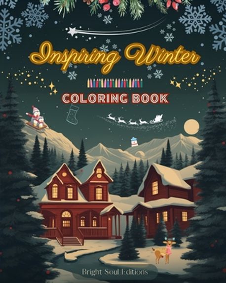 Inspiring Winter Coloring Book Stunning Winter and Christmas Elements ...