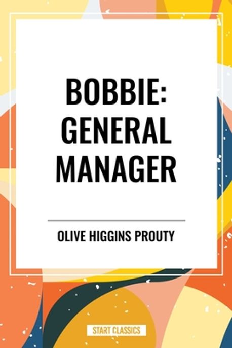 Bobbie | Higgins Prouty, Olive - 교보문고