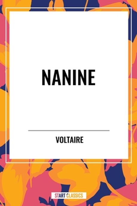 Nanine | Voltaire - 교보문고