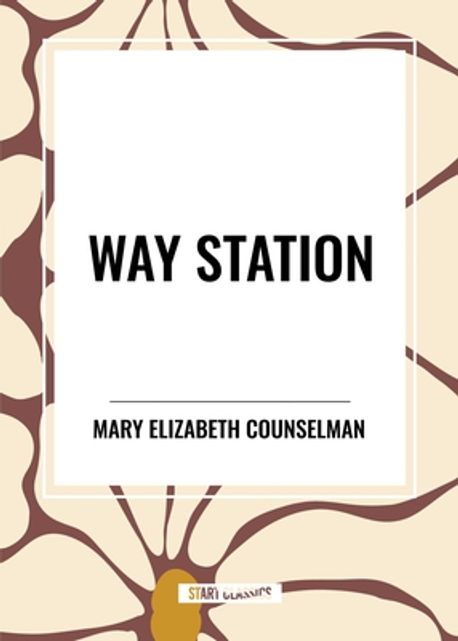 Way Station | Counselman, Mary Elizabeth - 교보문고