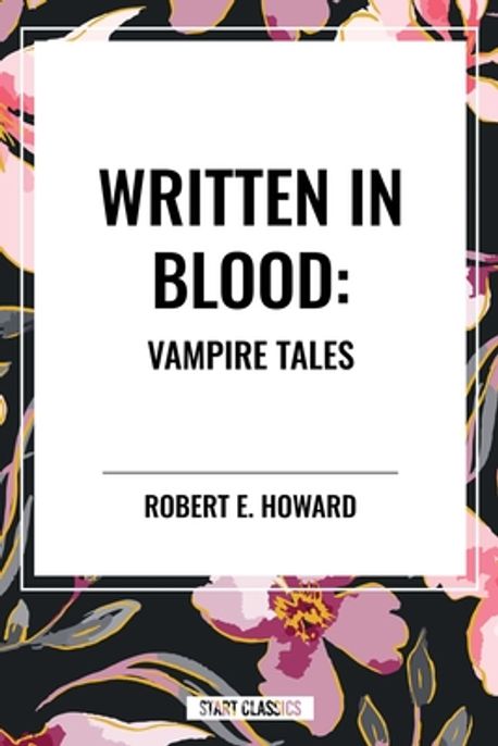 Written in Blood | E. Howard Robert - 교보문고