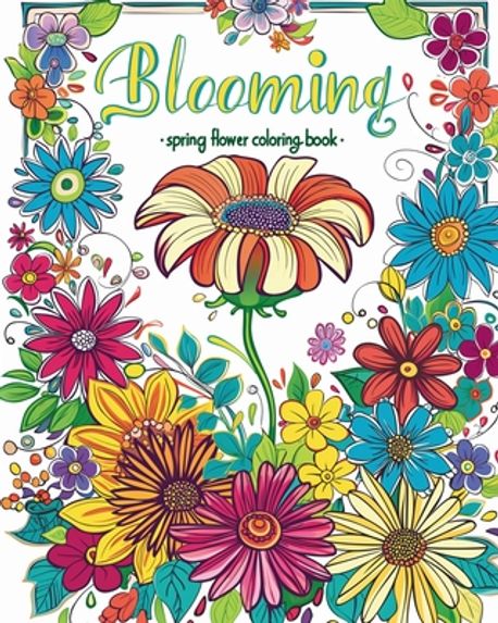 Blooming - spring flower coloring book | Wath, Polly - 교보문고
