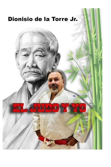 El Judo y yo. | , Dionisio de la Torre, Jr. - 교보문고