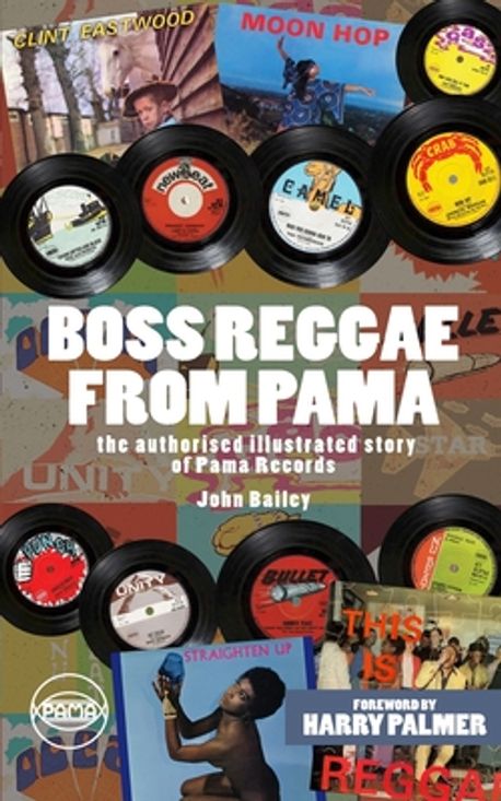 Boss Reggae From Pama | Bailey, John - 교보문고