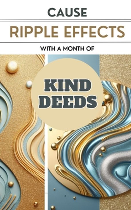 Cause Ripple Effects With A Month Of Kind Deeds | Jesse, Yishai - 교보문고