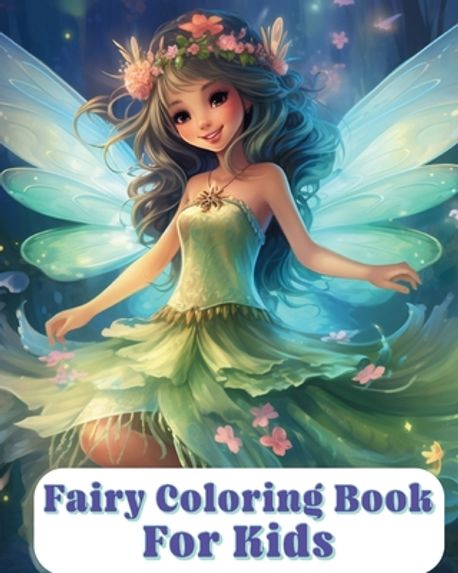 Fairy Coloring Book For Kids | McMihaela, Sara - 교보문고