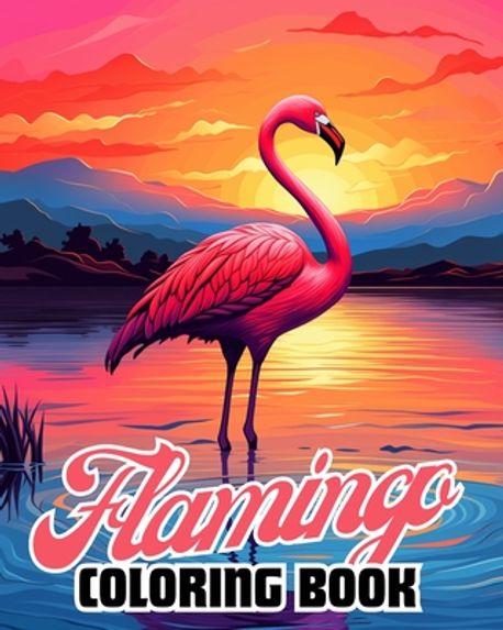 Flamingo Coloring Book | Animart Publishing House - 교보문고