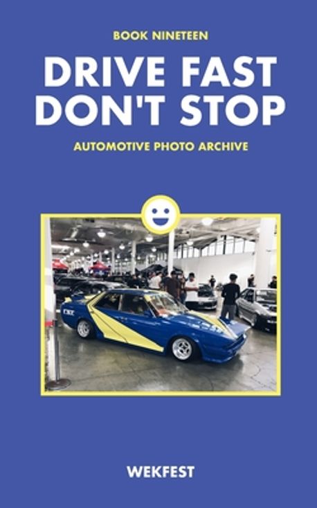 Drive Fast Don't Stop - Book 19 | Stop, Drive Fast Don't - 교보문고