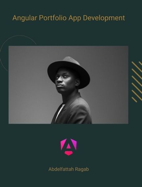 Angular Portfolio App Development | Ragab, Abdelfattah - 교보문고