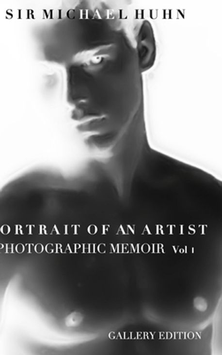 Portrait of an Artist a photographic Memoir Sir Michael Huhn Vol I ...