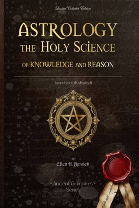 Astrology the Holy Science of Knowledge and Reason | Bennett, Ellen H ...