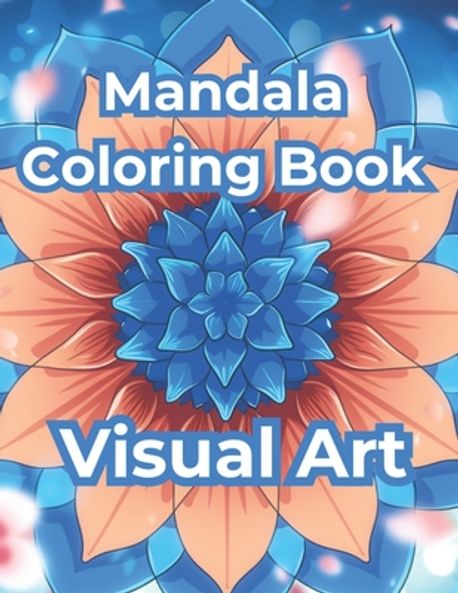 Adult Coloring Book Visual Art Mandala Coloring Book | Powell, Piper - 교보문고