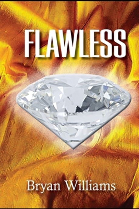 Flawless | Williams, Bryan - 교보문고