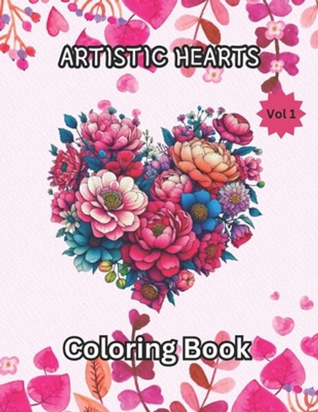 Artistic Hearts Coloring Book | Pencil, Ink &. - 교보문고