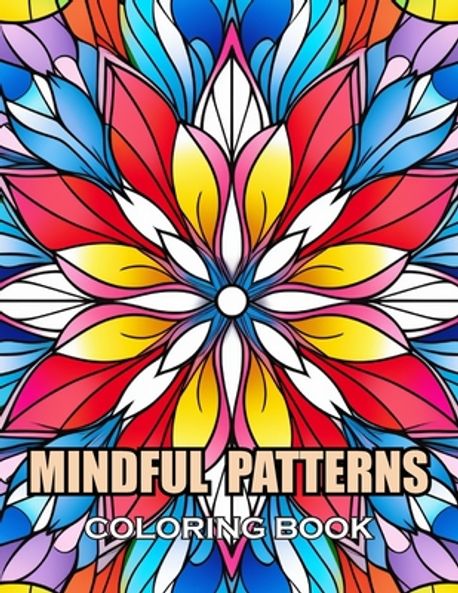 Mindful Patterns Coloring Book | Frank, Donald - 교보문고