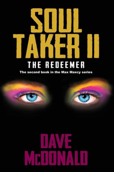 Soul Taker II, The Redeemer | McDonald, Dave - 교보문고
