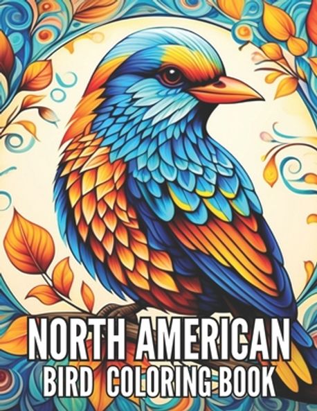 North American Bird Coloring Book | Glover, Marilyn - 교보문고