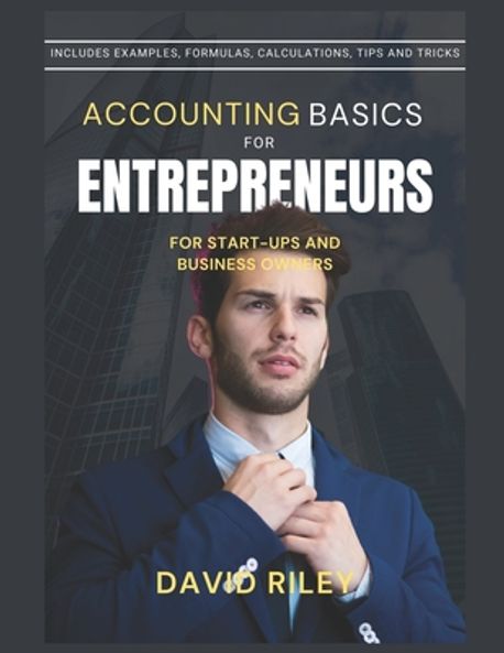 Accounting Basics for Entrepreneurs | Riley, David - 교보문고