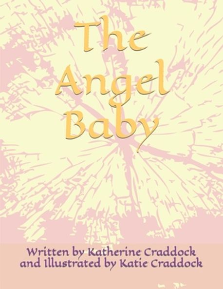 The Angel Baby | Craddock, Katie Elizabeth - 교보문고