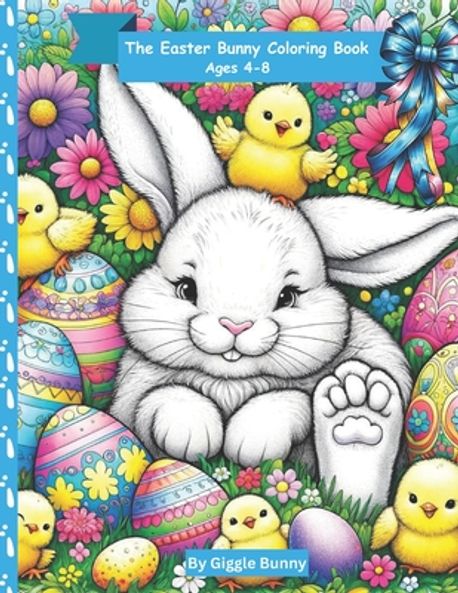 The Easter Bunny Coloring Book | Bunny, Giggle - 교보문고