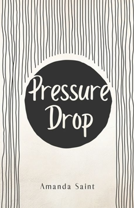 Pressure Drop | Saint, Amanda - 교보문고