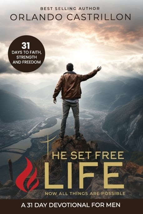 The Set Free Life for Men Devotional | Castrillon, Orlando - 교보문고