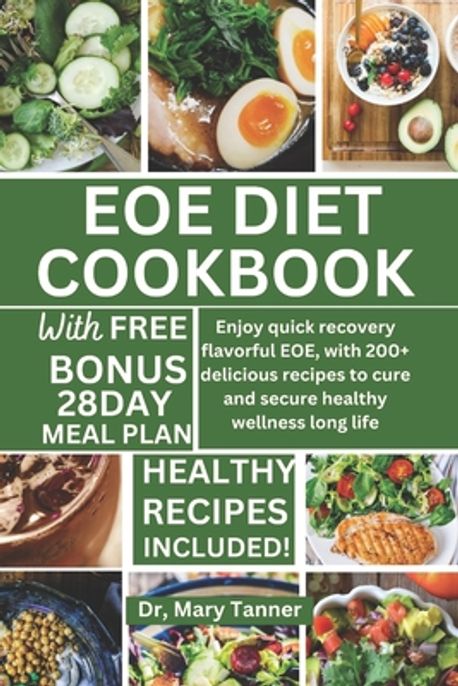 Eoe Diet Cookbook | Tanner, Mary - 교보문고