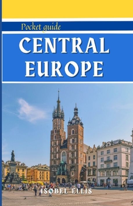 Central Europe Pocket Guide | Ellis, Isobel - 교보문고