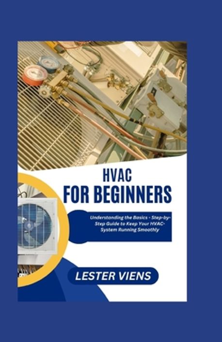HVAC For Beginners | Viens, Lester - 교보문고